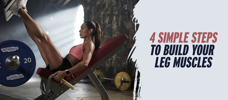 4 Simple Steps To Build Your Leg Muscles - CrazyBulk.in