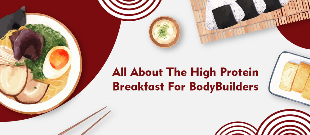All About The High Protein Breakfast For BodyBuilders - CrazyBulk.in