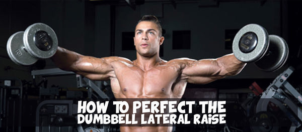How To Perfect The Dumbbell Lateral Raise - CrazyBulk.in