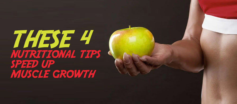 These 4 Nutritional Tips Speed Up Muscle Growth - CrazyBulk.in
